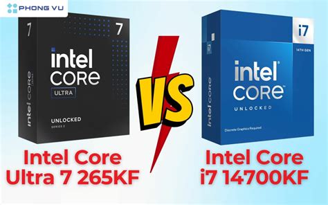 Intel Core Ultra KF vs i KF Có đáng nâng cấp