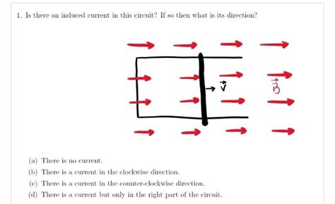 Solved 1 Is There An Induced Current In This Circuit If So