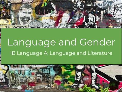 IB Language A Language And Literature Intro Unit Language And Gender Teaching Resources