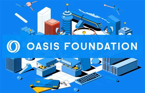 Oasis Network — A Privacy Enabled Blockchain Platform For Open Finance And A Responsible Data
