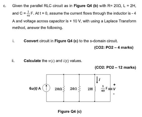 Solved Given The Parallel Rlc Circuit As In Figure Q4 B With R 200