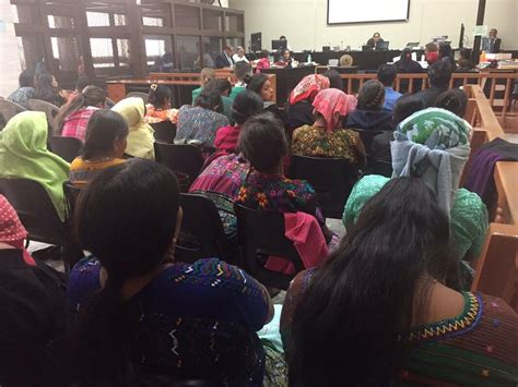 Accompanier Perspectives Women Seek Justice In Maya Achí Sexual Violence Case