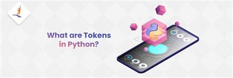 What Are Tokens In Python And Its Types Updated