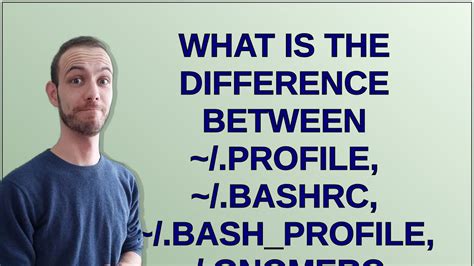 Unix What Is The Difference Between ~profile ~bashrc ~bashprofile ~gnomerc Etc