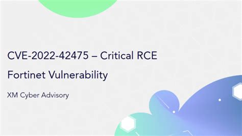 cve 2022 42475 critical rce fortinet vulnerability xm cyber