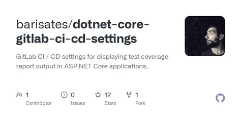 Github Barisates Dotnet Core Gitlab Ci Cd Settings Gitlab Ci Cd Settings For Displaying