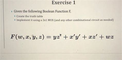 Solved Exercise Given The Following Boolean Function F Chegg Com