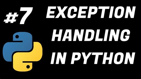 7exception Handling In Python Python Beginners Tutorial Faizan Ali
