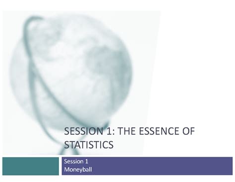 Session 1 Stats 101 First Lecture Notes Session 1 The Essence Of Statistics Session 1