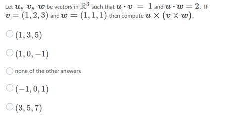 Solved Let U V W Be Vectors In R3 Such That U V 1 And U Chegg Com