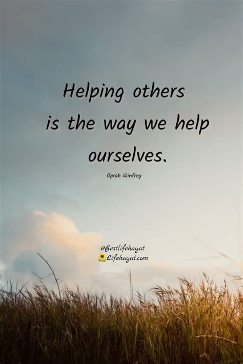 40 Helping Others Quotes To Inspire You Best Life Hayat
