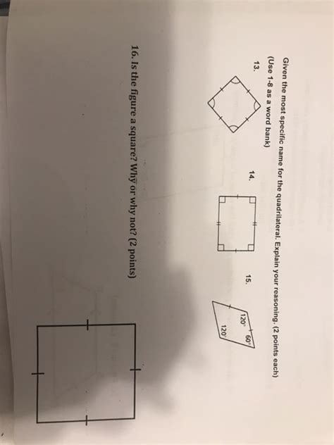 Solved Given The Most Specific Name For The Quadrilateral Chegg