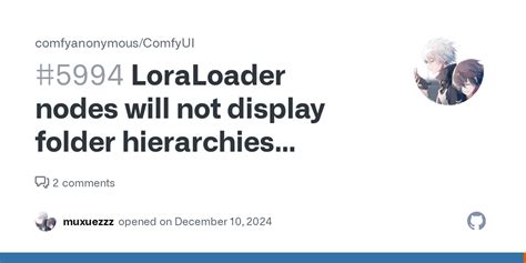 Loraloader Nodes Will Not Display Folder Hierarchies Correctly · Issue