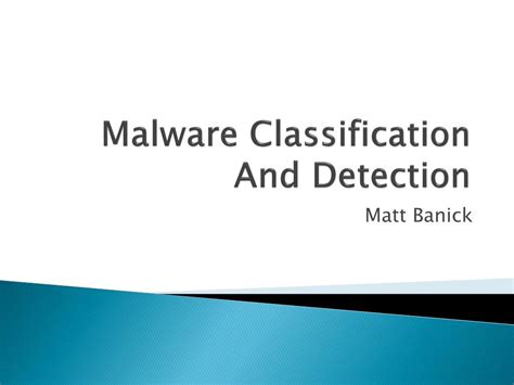 PPT Malware Classification And Detection PowerPoint Presentation Free Download ID 4766980