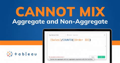 cannot mix aggregate and non aggregate tableau error message