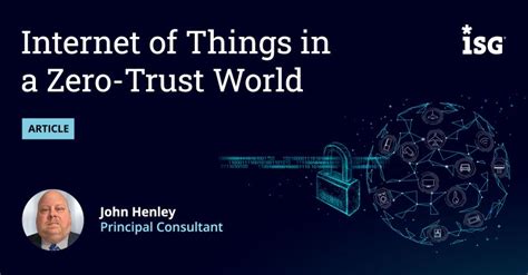 Isg Information Services Group On Linkedin Iot Security Zerotrust Cybersecurity