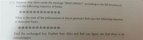 Solved 13 6 Suppose That Alice Sends The Message Chegg Com