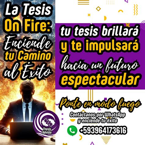 Thesis 🔥🚀 ¡enciende La Chispa Del éxito 💥 Dale Fuego A Tu Proyecto Y