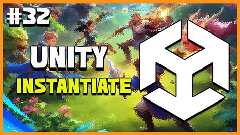 Unity C Game Development Instantiate Explained 2025 Beginner Course Ep 32 Youtube