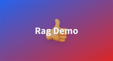 Rag Demo A Hugging Face Space By Sixsaku