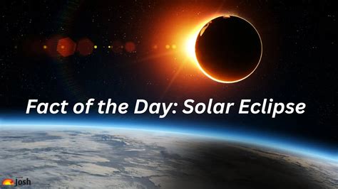 Fact Of The Day 10 Interesting Facts About Solar Eclipses