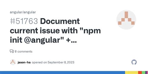 Document Current Issue With Npm Init Angular Powershell · Issue 51763 · Angularangular