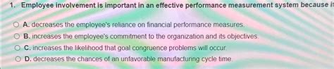 Solved Employee Involvement Is Important In An Effective