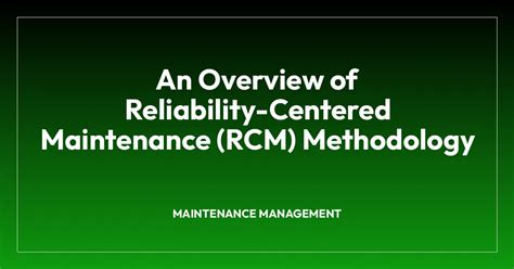 An Overview Of Reliability Centered Maintenance Rcm Methodology • Slm Self Learning Material