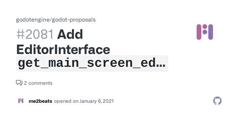 Add Editorinterface `getmainscreeneditor` Method · Issue 2081 · Godotenginegodot