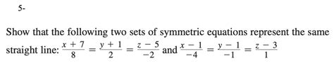 Solved Show That The Following Two Sets Of Symmetric