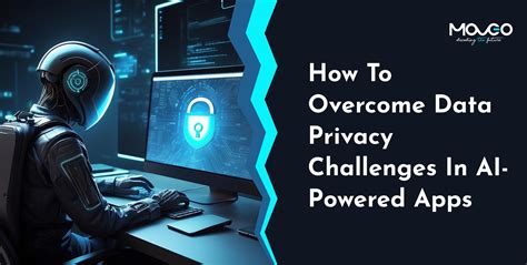 How To Overcome Data Privacy Challenges In Ai Apps Moveo Apps
