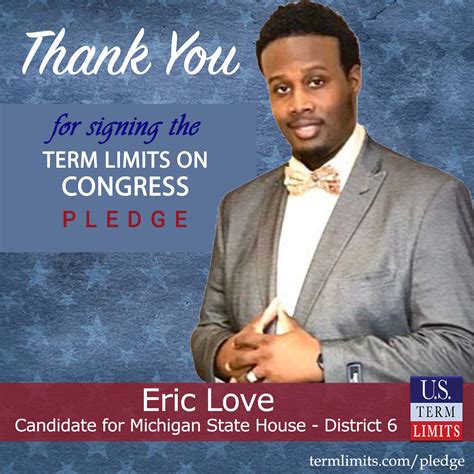 Eric Love Pledges To Support Congressional Term Limits Term Limit