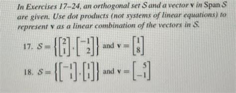 Solved In Exercises An Orthogonal Set S And A Vector Chegg Com