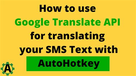 Google Translate API For Texting The Automator