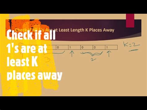 check if all 1 s are at least length k places away