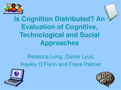 Ppt Is Cognition Distributed An Evaluation Of Cognitive