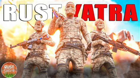 Some Rust Rustyatra Wl Youtube