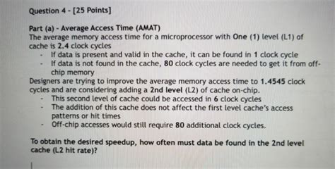 Question 4 25 Points Part A Average Access Time Amat The
