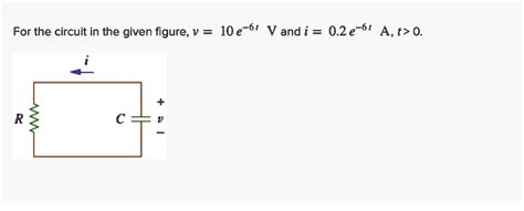 Solved Determine The Time Constant The Time Constant Is S For The Circuit In The Given Figure