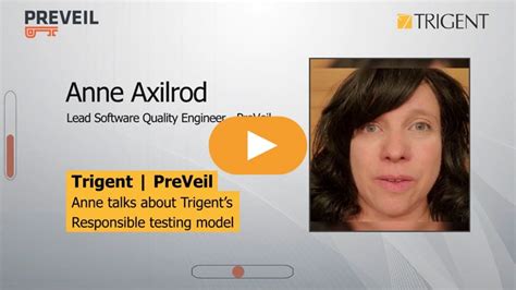 Preveil Leveraging Trigents Responsible Testing Model Trigent