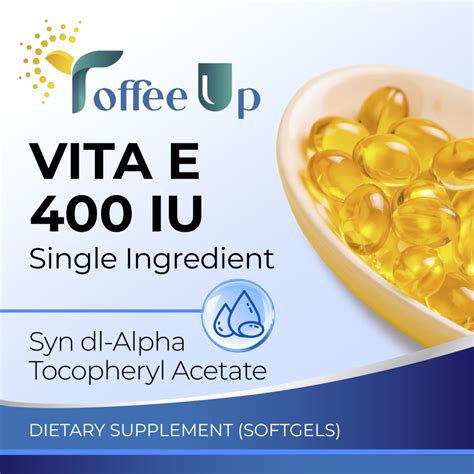 Vita E 400 Iu E Single Ingredient Syn Dl Alpha Tocopheryl Acetate Toffee Up