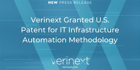 Verinext Granted U S Patent For It Infrastructure Automation Methodology