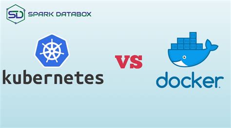 Kubernetes Vs Docker Spark Databox