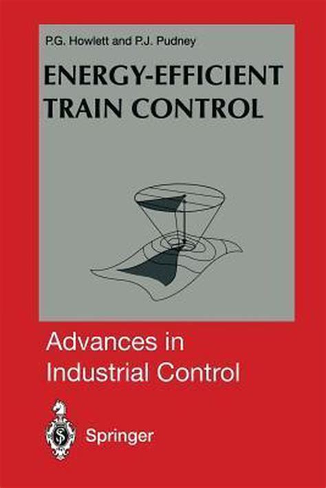 Energy Efficient Train Control 9781447130864 Philip G Howlett Boeken