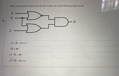 Solved What Is The Boolean Expression For The Output D In