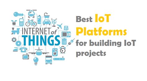 Best Iot Platforms For Building Iot Projects Iotbyhvm