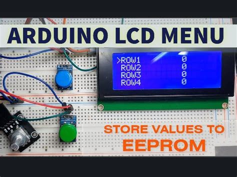 Arduino Lcd Menu With Storing Values To Eeprom