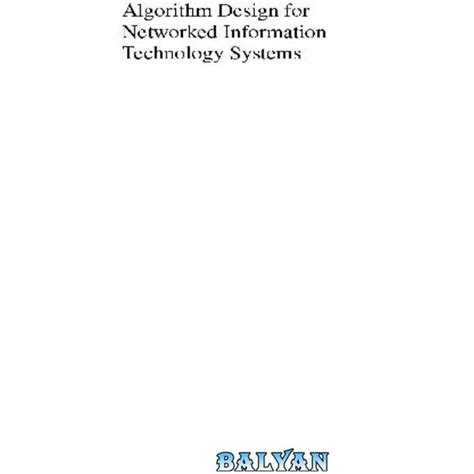 خرید و قیمت دانلود کتاب Algorithm Design For Networked Information Technology Systems ترب
