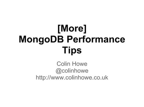 More Mongodb Performance Tips Pdf Databases Computer Software And Applications
