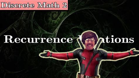 Discrete Math 2 Recurrence Relations Math 2 Math Relatable